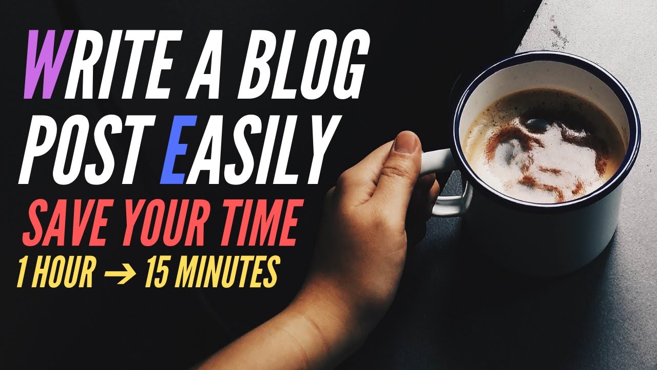Spend Just 20 Minutes In Place Of 1 Hour (While Writing A Blog Post ...
