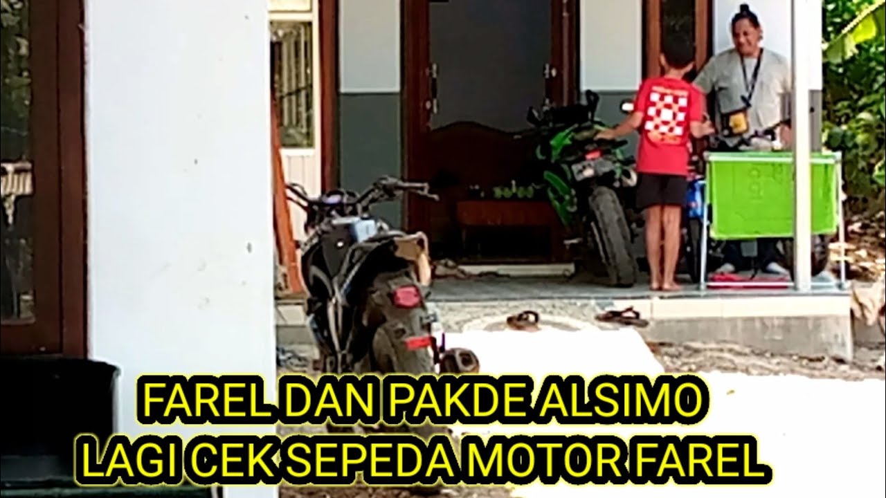 FAREL DAN PAKDE ALSIMO LAGI CEK SEPEDA MOTOR - YouTube
