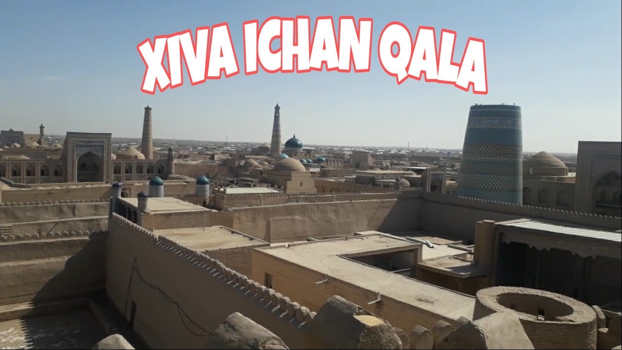 Xiva ichan qala | Древние город Хива | Ancient cities Khiva - YouTube