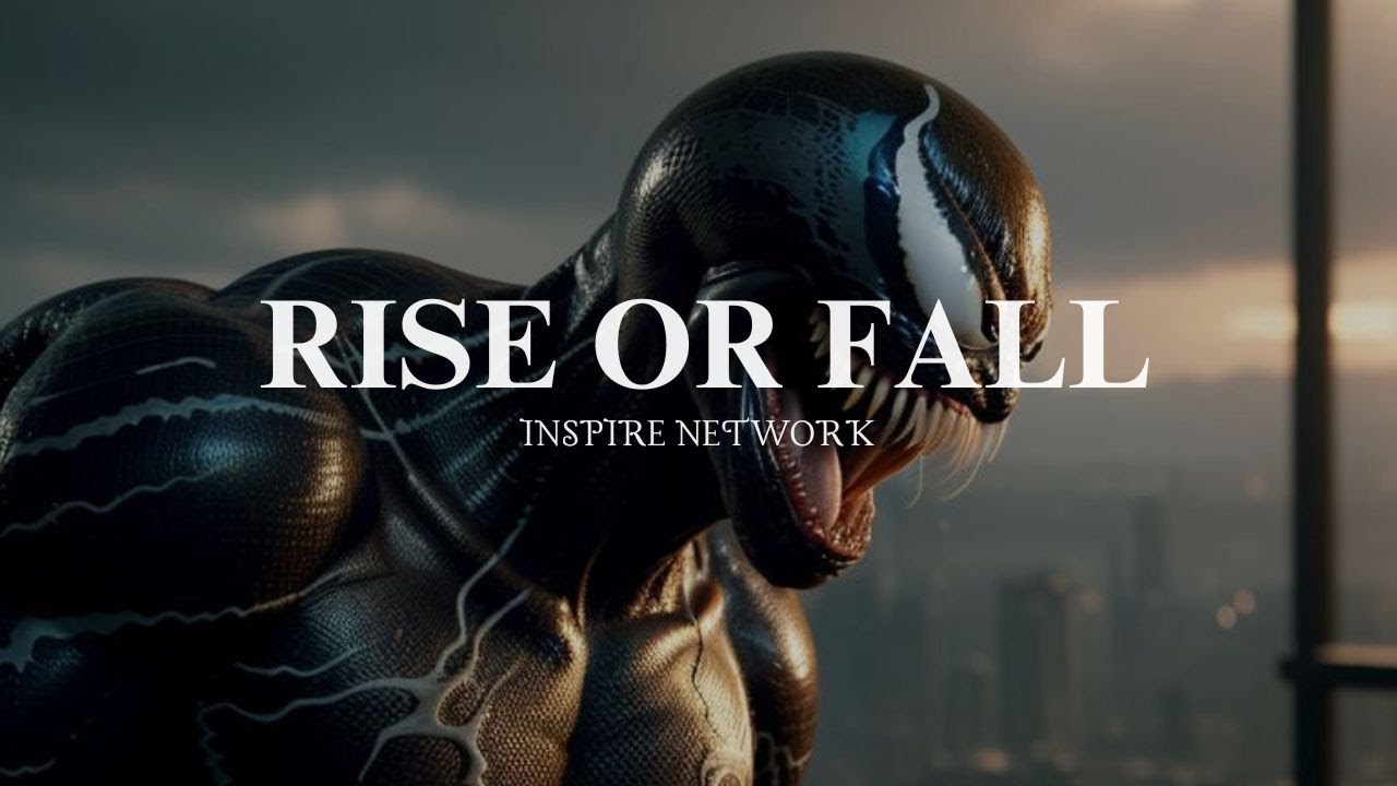 You Must Rise Or Fall | Venom - YouTube
