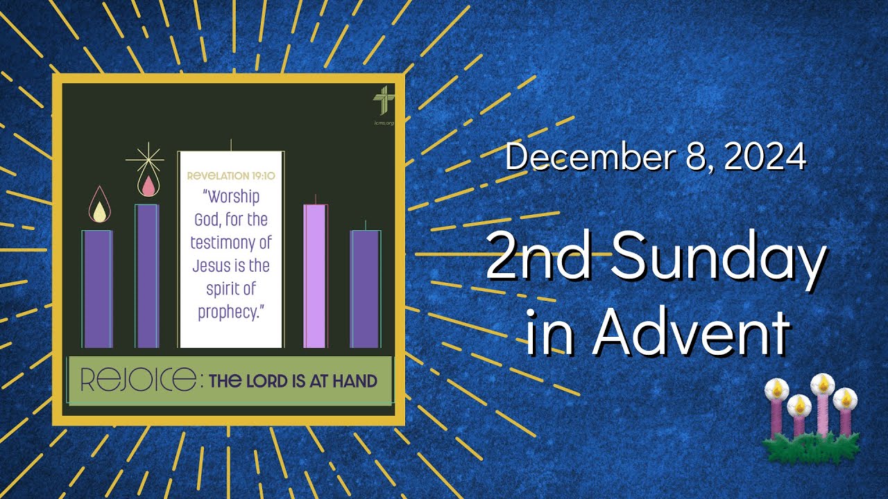 Second Sunday in Advent 12/8/24 - YouTube