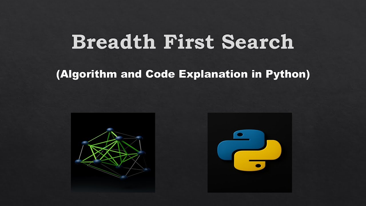 Breadth First Search (BFS) Algorithm in Python | Dry Run & Graph Visualization | Code ...