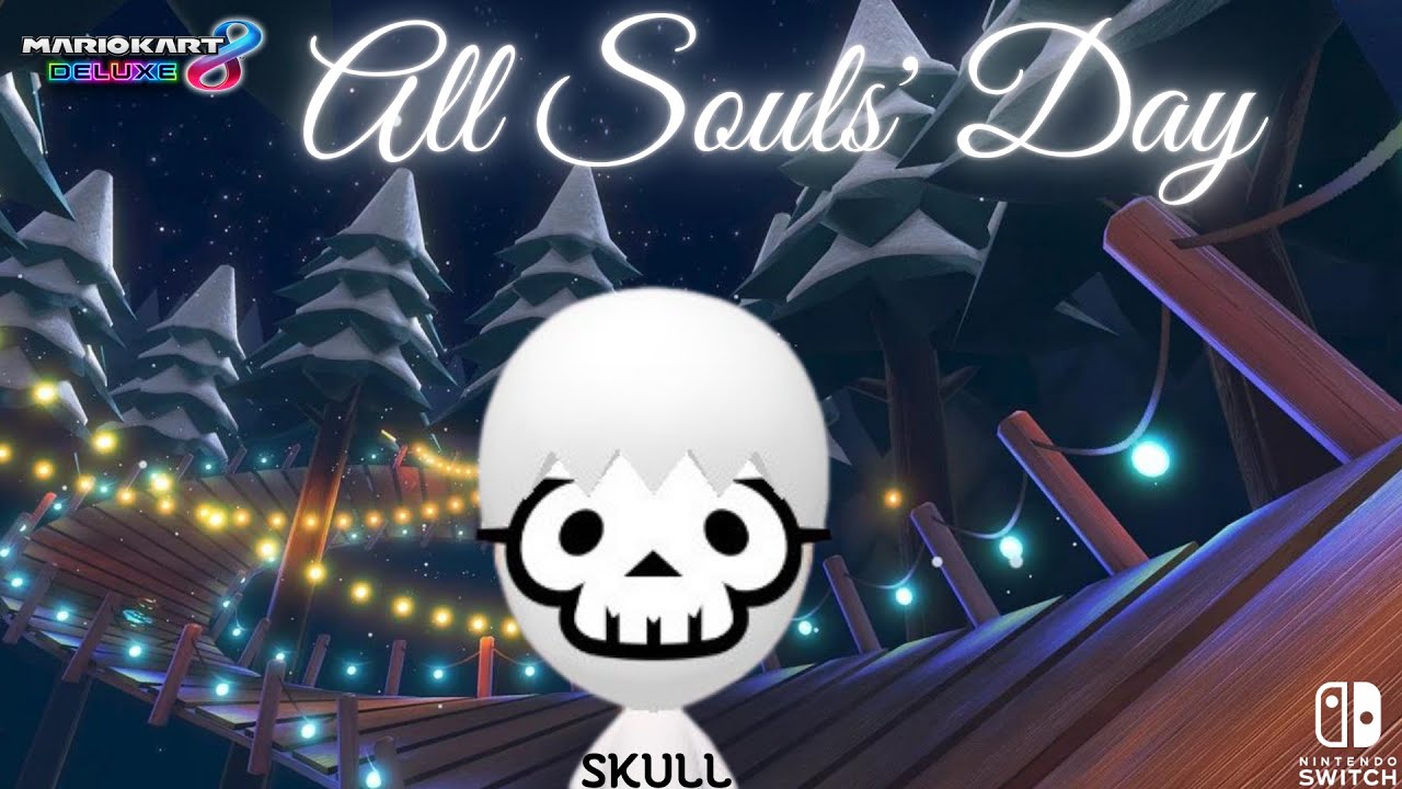 Special Mario Kart 8 Deluxe All Saouls' Day Mii SKULL - Livestream ...