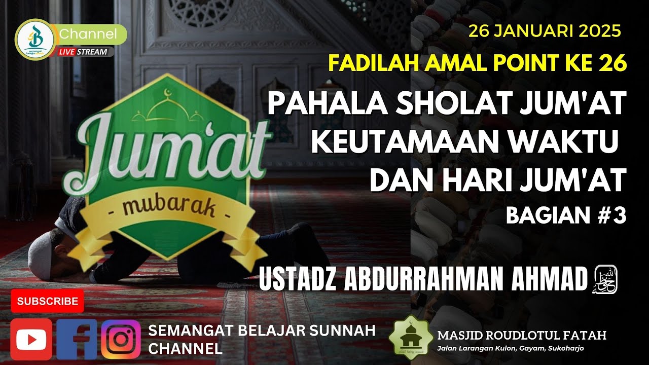 Pahala Sholat Jum'at Keutamaan Waktu dan Hari Jum'at#3|Ustadz ...