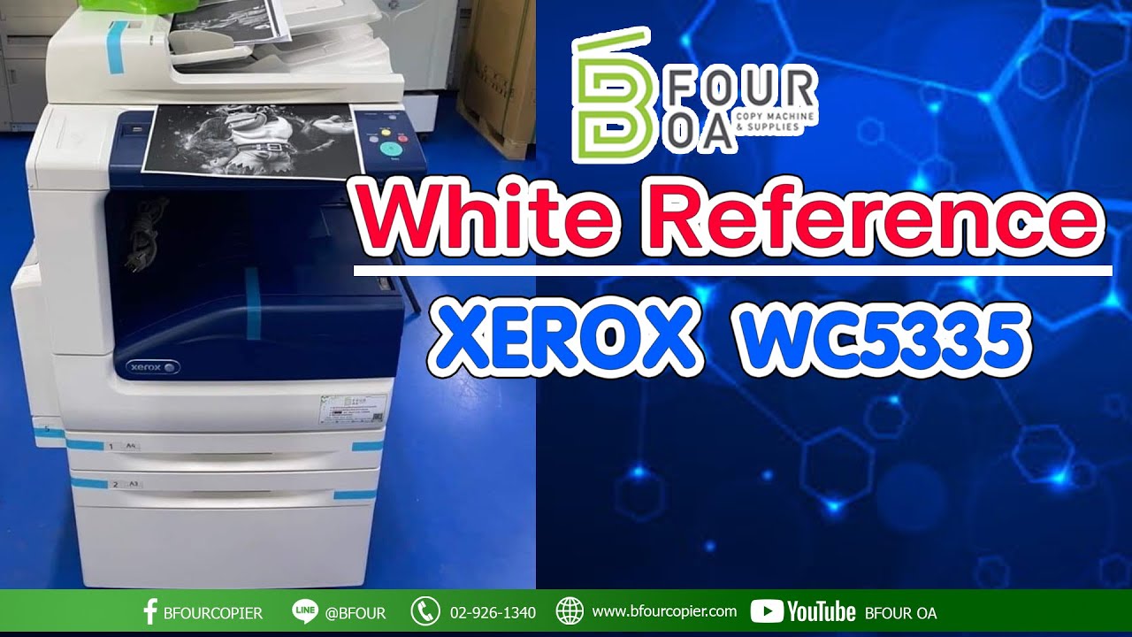 White Reference Adjustment XEROX WC 5335 by B Four OA - YouTube