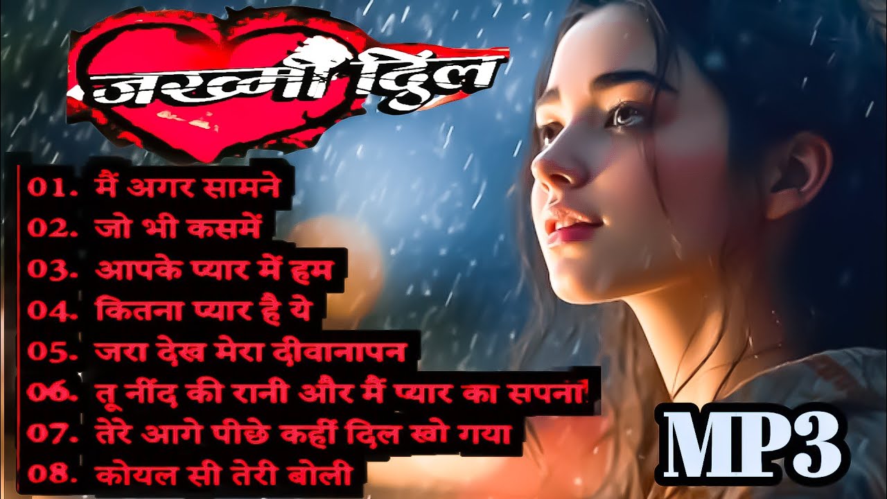 Zakhmi Dil 💔 Hindi Gaane 💔 Jakhmi Dil 💔MP3💔 Hindi Mp3 song 💔 Zakhmi Dil ...