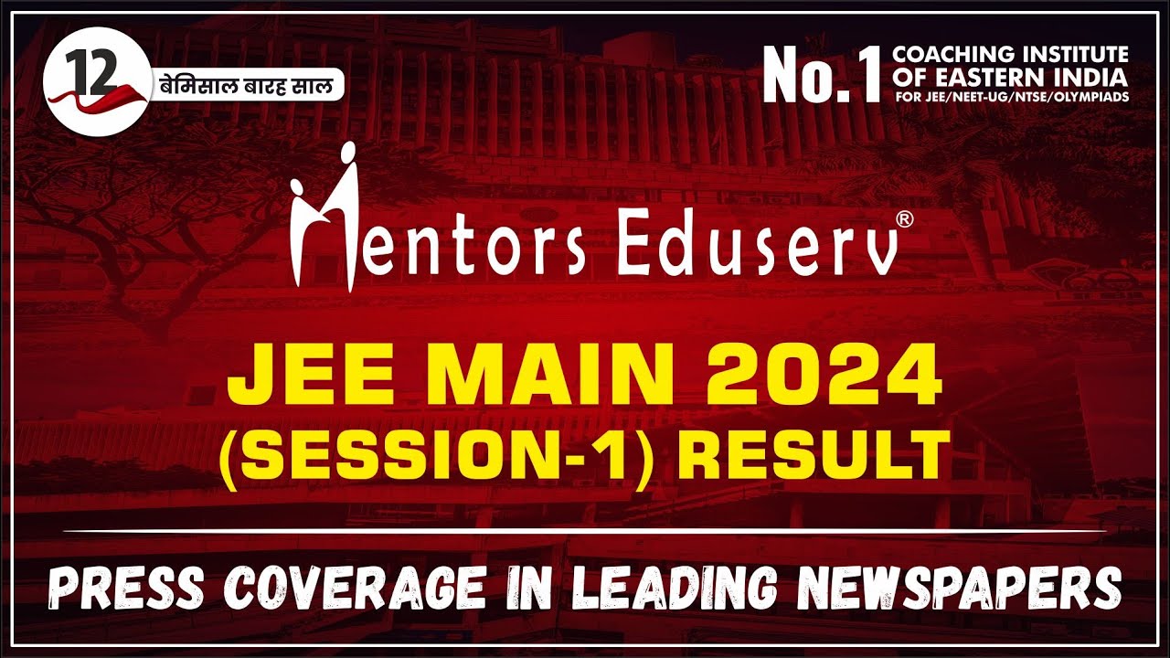 JEE MAIN (Session-1) 2024 Result Press Coverage in Leading Newspapers #mentorseduserv - YouTube