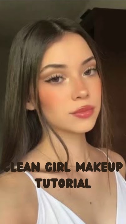 clean girl makeup tutorial #makeup #cleangirl #aesthetic - YouTube