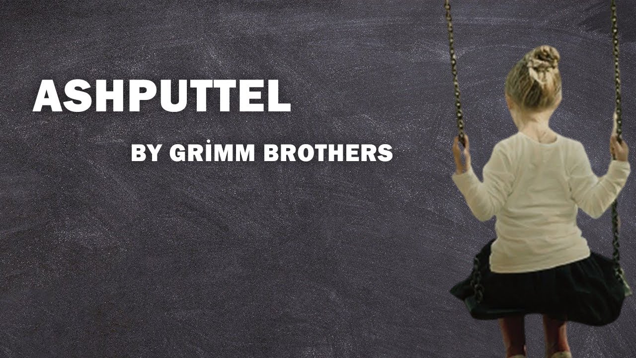 ASHPUTTEL - Grimm's Fairy Tales / listen to the story - YouTube