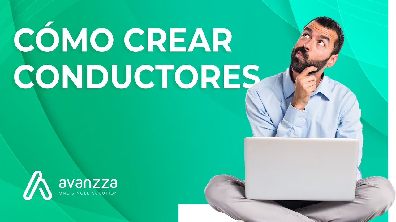 Cómo crear Conductores en Avanzza OSS - YouTube