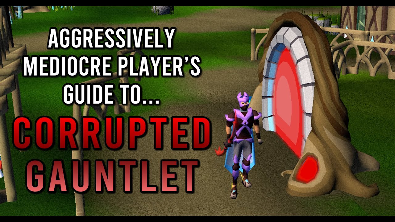 Aggressively Mediocre Player's Guide To: Corrupted Gauntlet! - YouTube