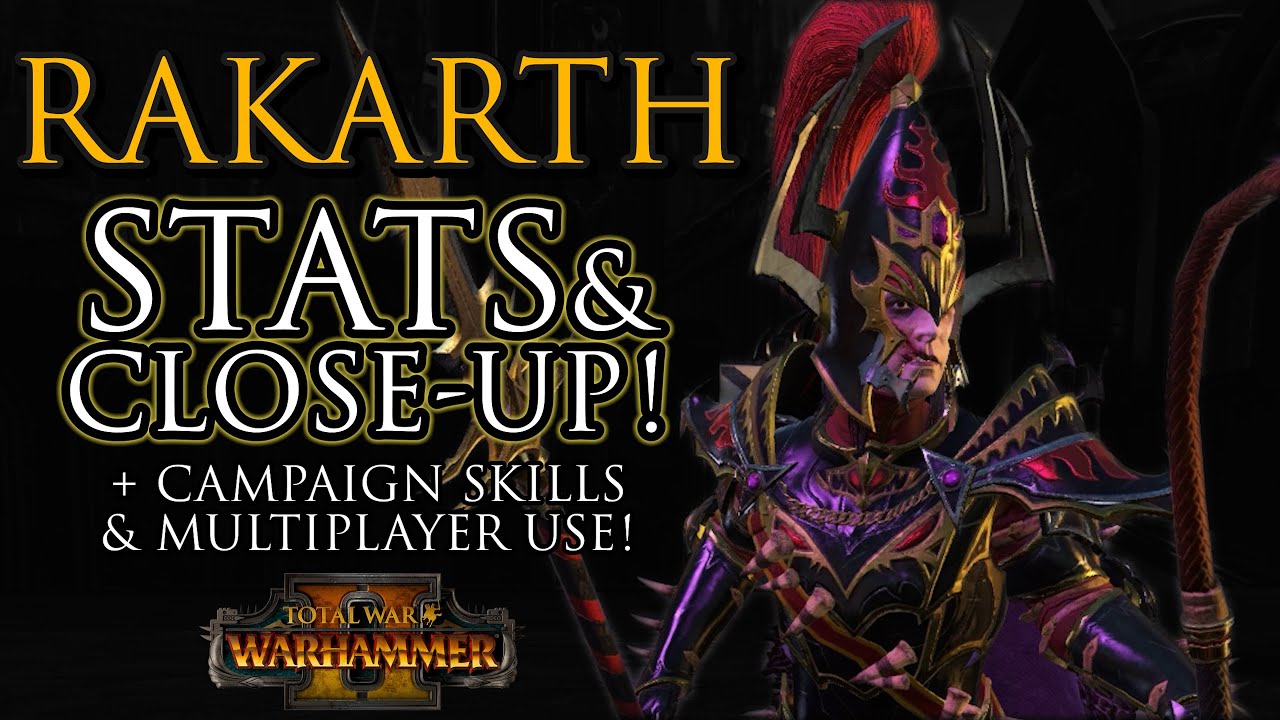 RAKARTH Stats & Close-Up! - Warhammer 2 FLC - YouTube