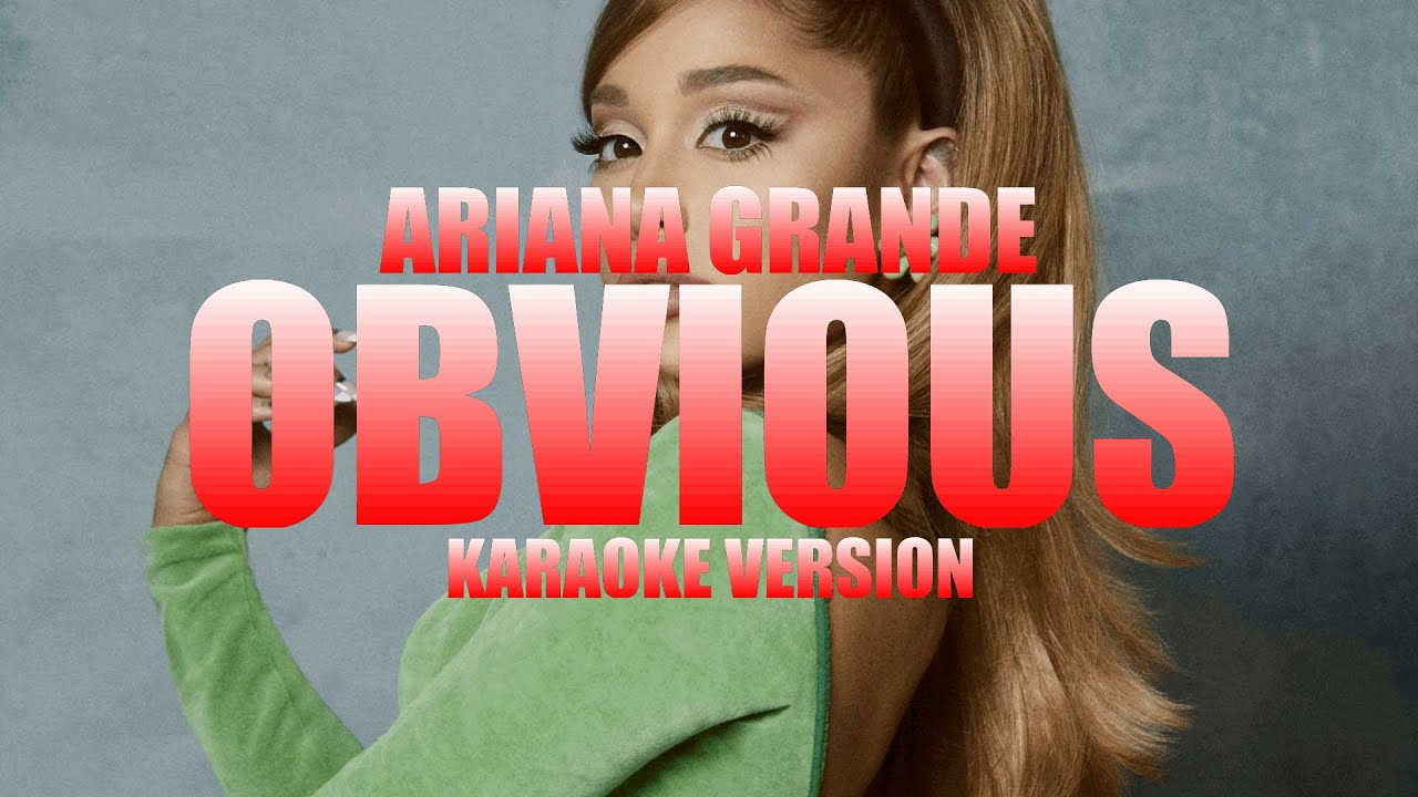 obvious - Ariana Grande (Instrumental Karaoke) [KARAOK&J] - YouTube