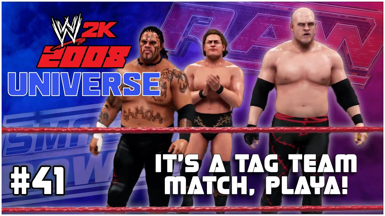 WWE 2k 2008 Universe Mode #41 | It's A Tag Team Match, Playa! - YouTube