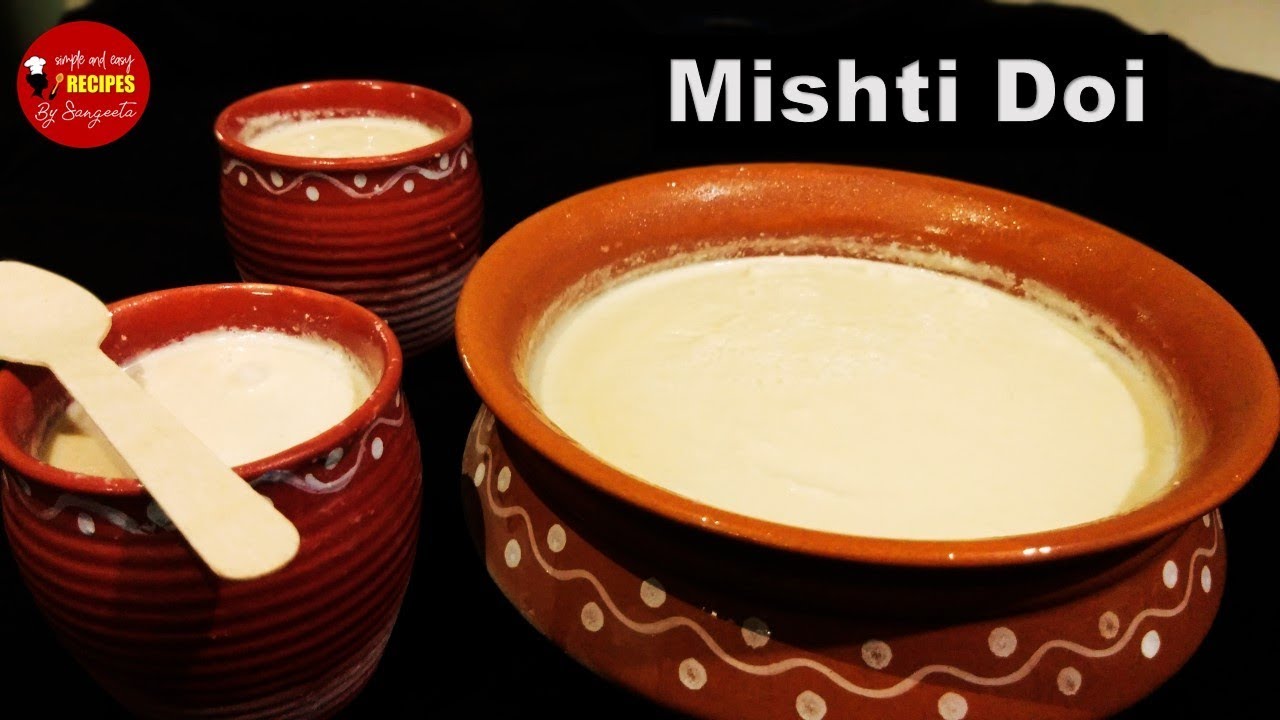Bengali Mishti Doi Recipe - with Tips & Tricks | बंगाली मिष्टी दोई ...