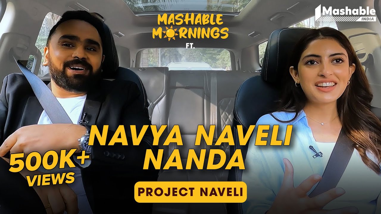 Mashable Mornings Ft. Navya Naveli Nanda with Siddhaarth Aalambayan | Project Naveli | - EP18 ...