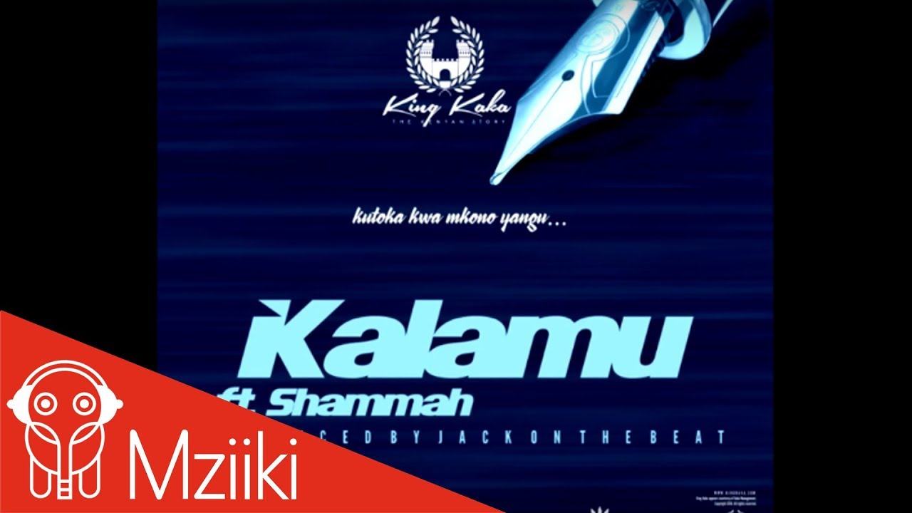 King Kaka - Kalamu Ft. Shammah (Official Audio) - YouTube