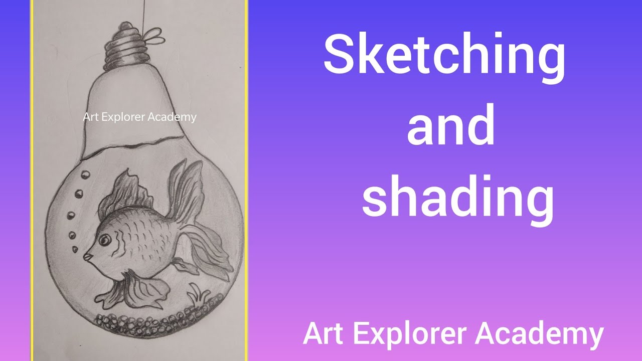 sketch and shade drawing ! Art Explorer Academy - YouTube