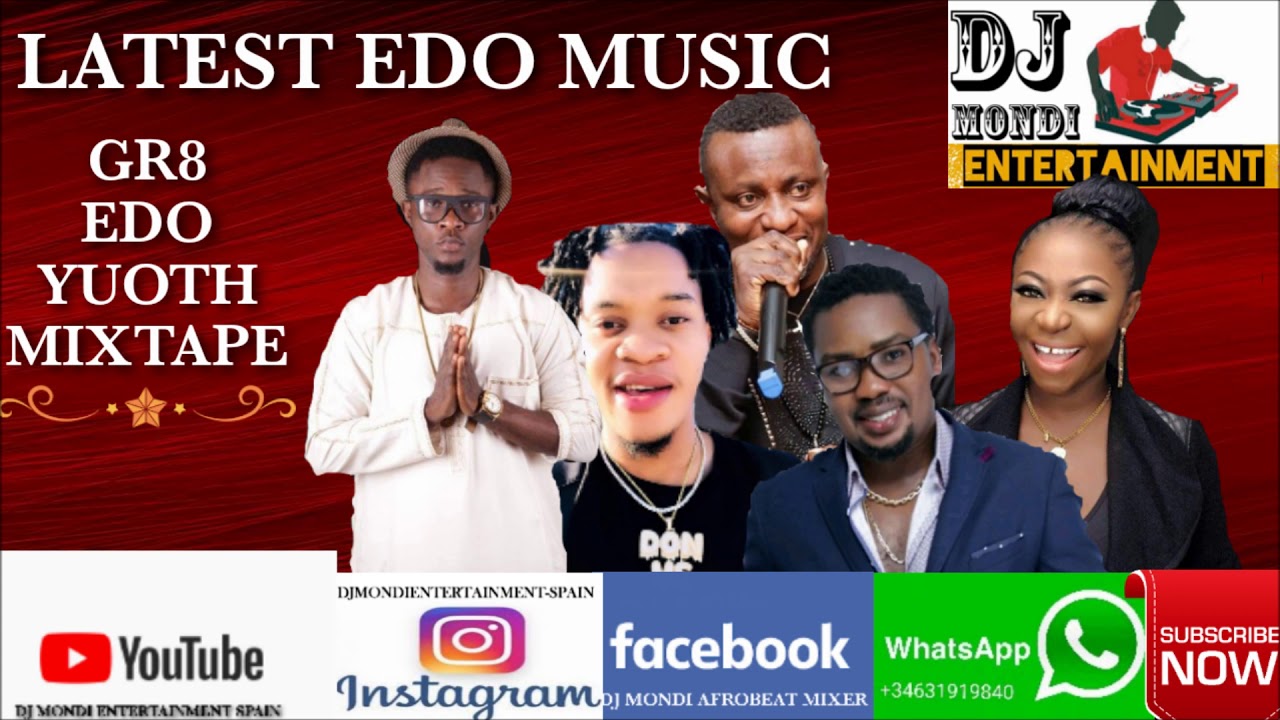 LATEST EDO MUSIC (VOL2,) GR8 EDO YOUTH MIXTAPE, BY DJ MONDI ...