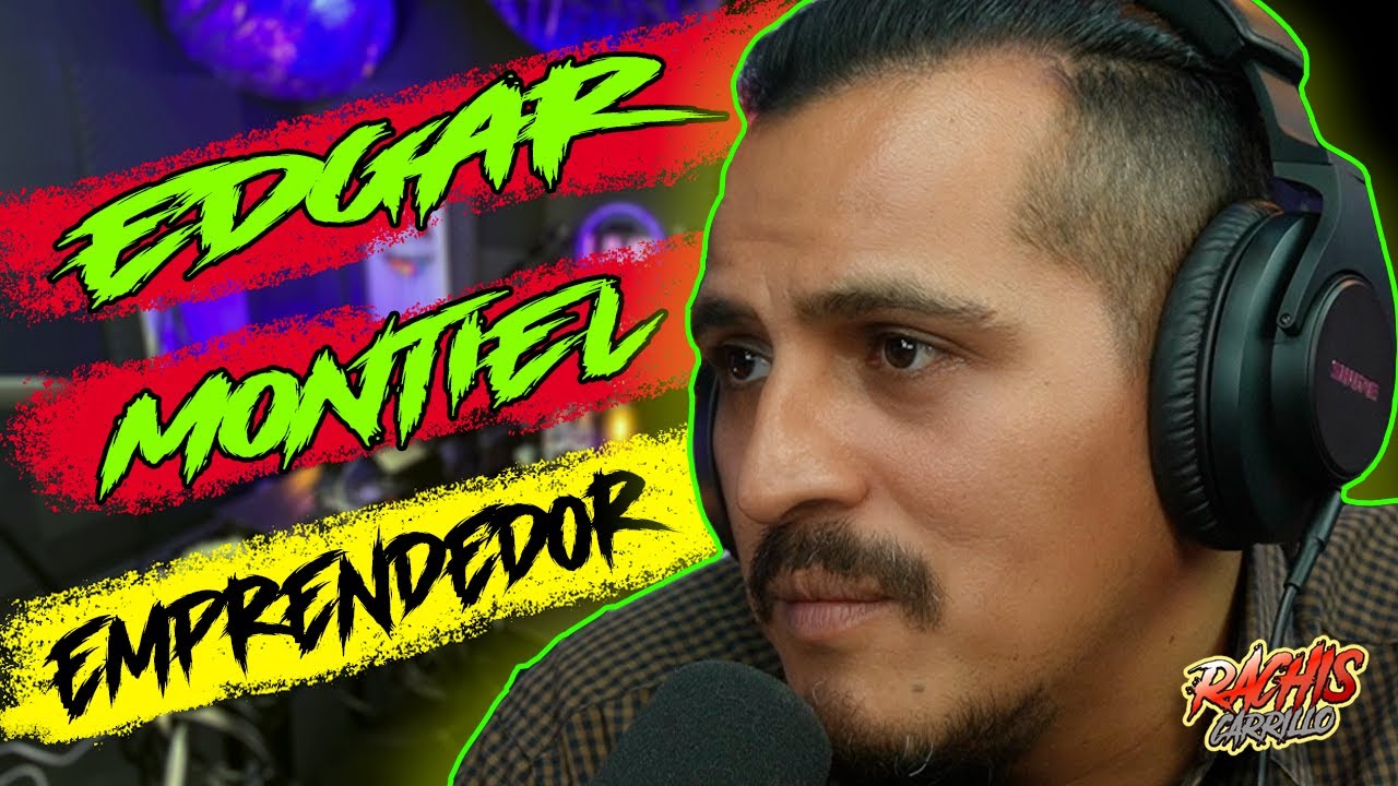 #132 Edgar Montiel | El camino del emprendedor. - YouTube