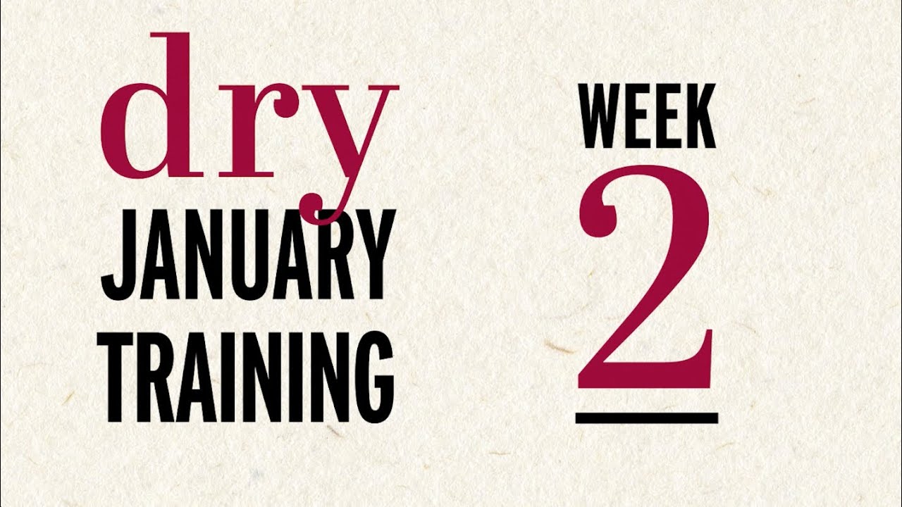 Dry January Training: week 2 - YouTube