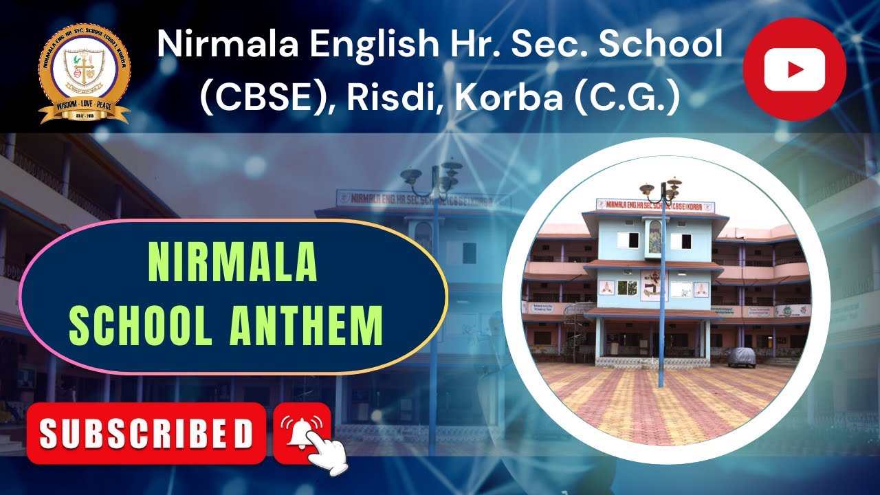 NIRMALA SCHOOL ANTHEM - YouTube