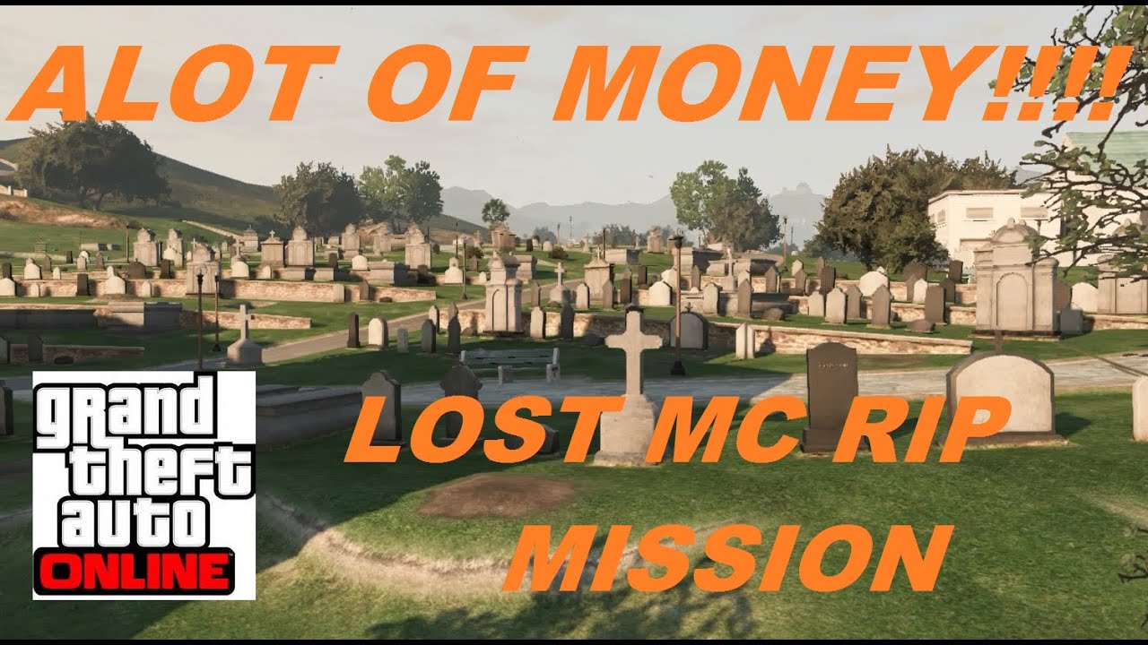 GTA V Online Lost MC RIP ★(ALOT OF CASH MONEY)★ (GTA 5 Gameplay Lost MC ...