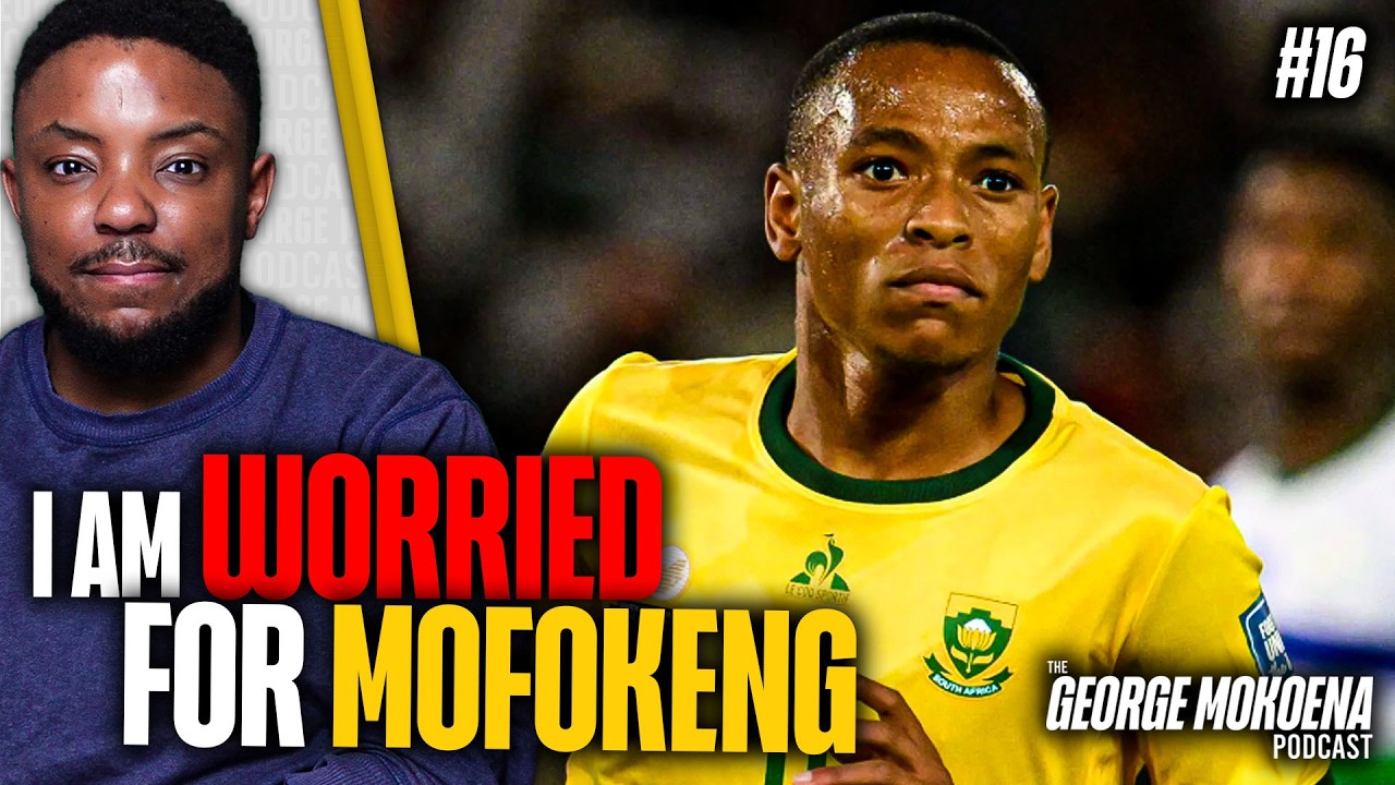 IS RELEBOHILE MOFOKENG MAKING THE RIGHT CHOICES? | George Mokoena ...