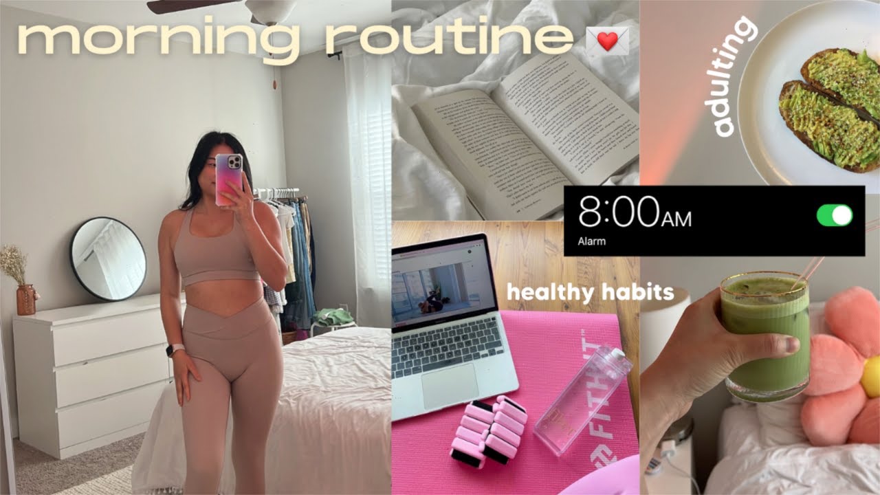 8am Morning Routine In My 20s Adulting Healthy Habits And Life Of A