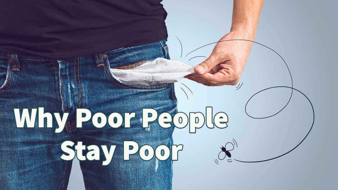 Why Poor People Stay Poor: Common Mindset Traps to Avoid - YouTube