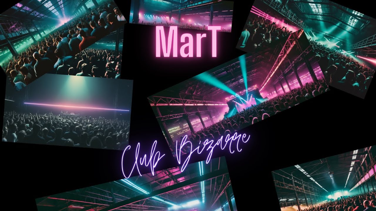 MarT - Club Bizarre - YouTube