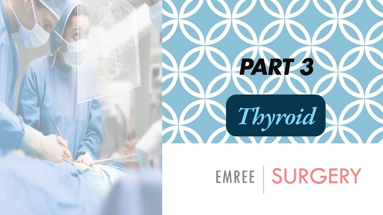 EMREE - THYROID / SURGERY - all about thyroid swelling and neck masses ...