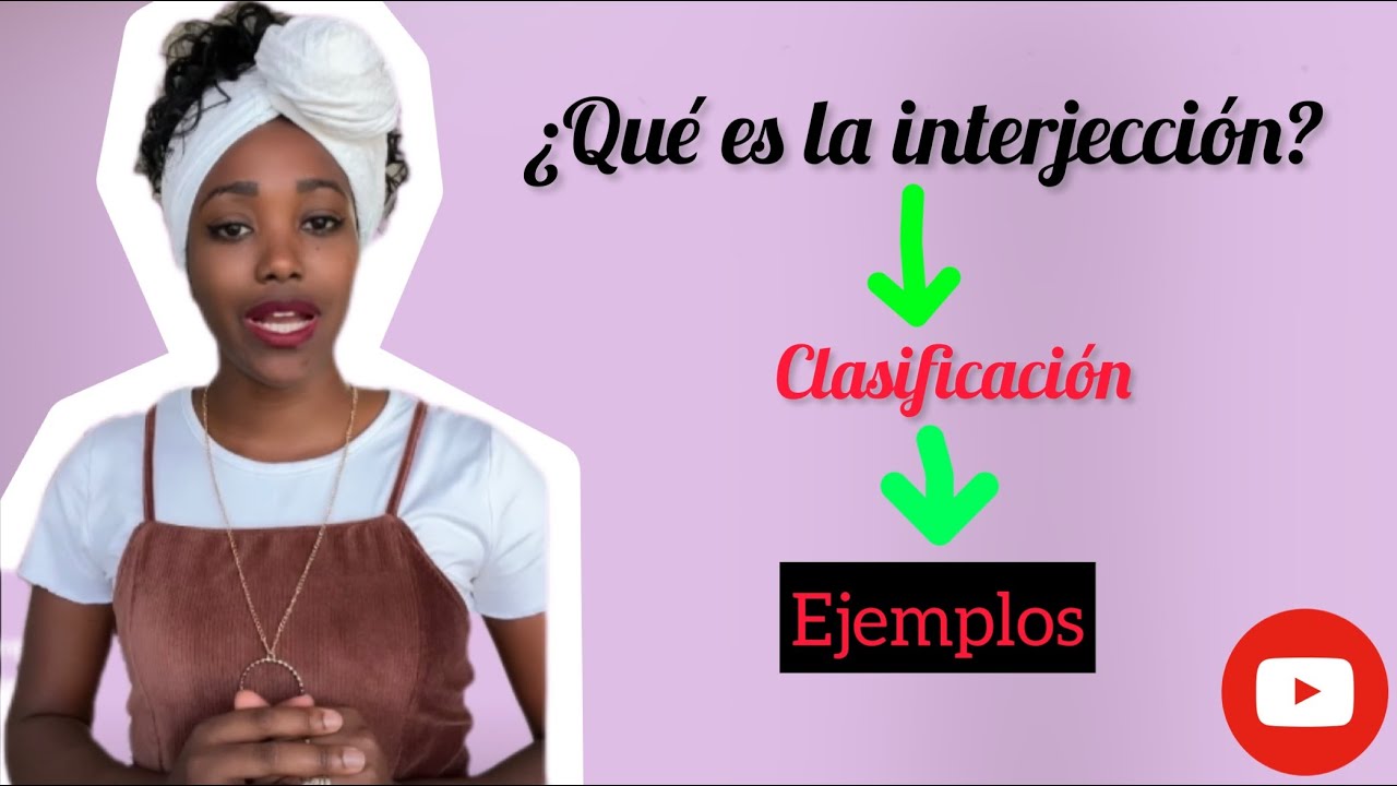 ¿Qué es la interjección?Ejemplos y Clasificaciones. Toda la explicación ...