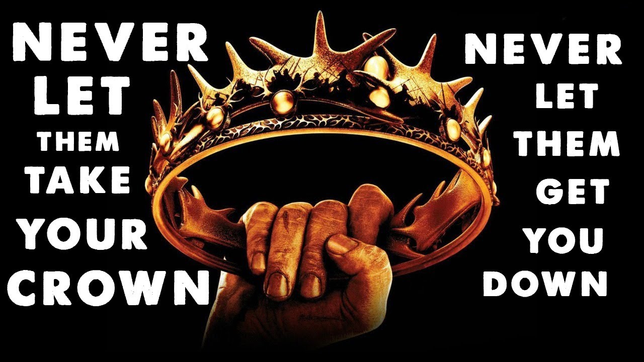 Let NO MAN Take Your Crown | NEVER Let Them Get You DOWN | Prophetic ...