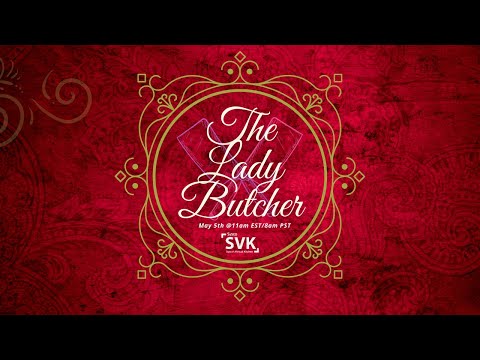 SVK | The Lady Butcher