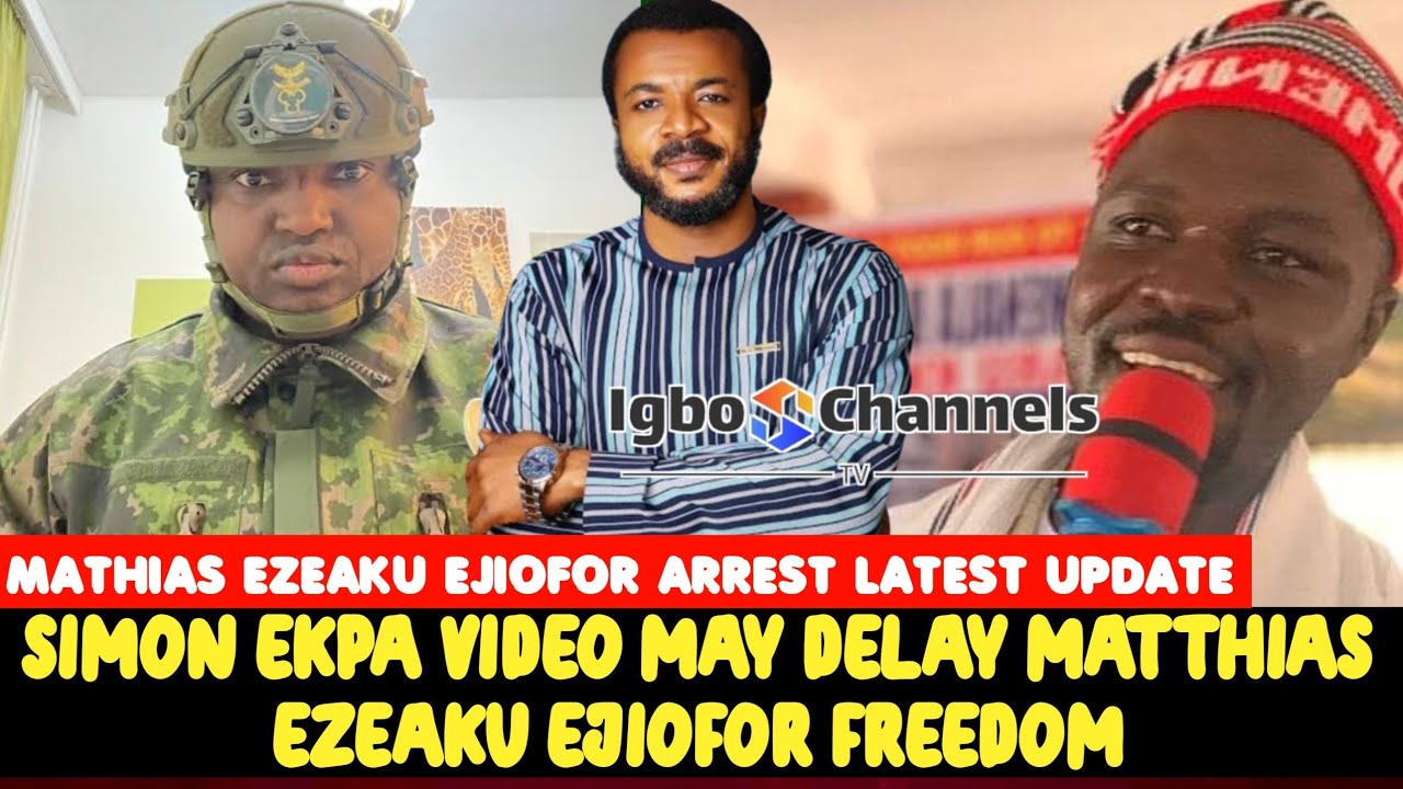 SIMON EKPA VIDEO MAY DELAY MATTHIAS EZEAKU EJIOFOR FREEDOM - YouTube