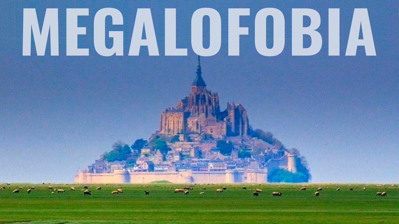 MEGALOFOBIA - O MEDO DE COISAS GRANDES - YouTube