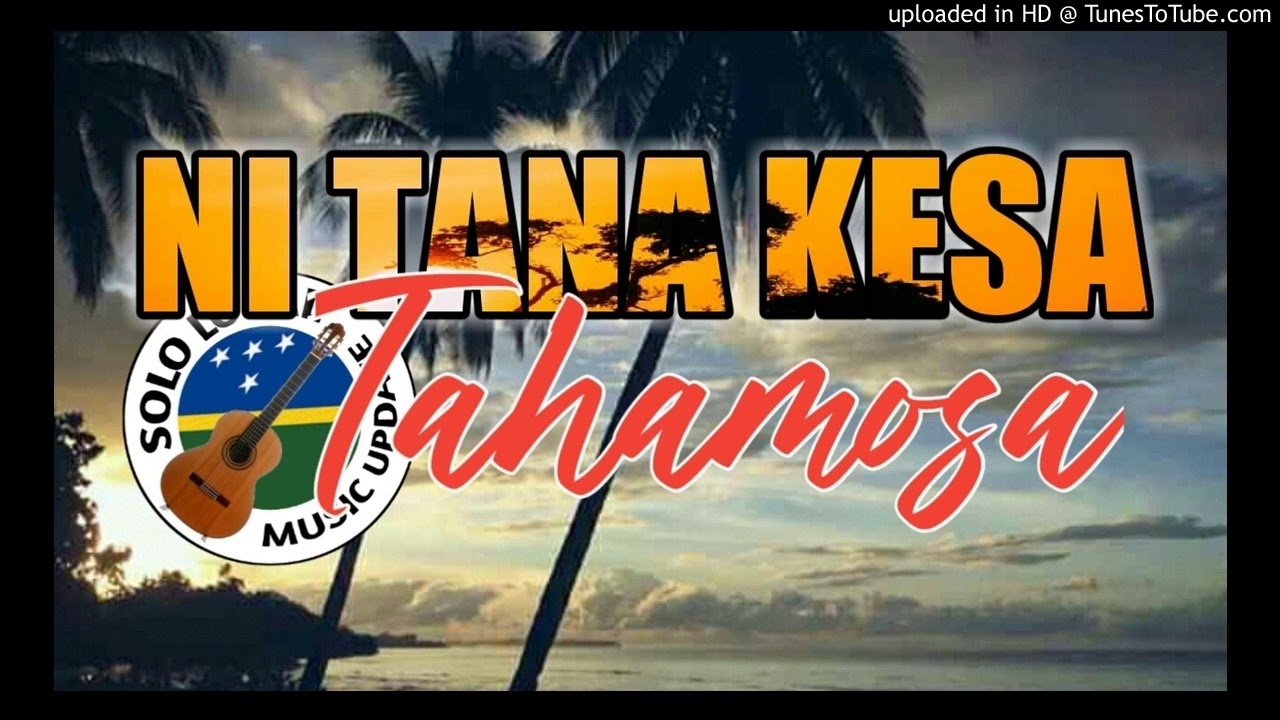 Tahamosa ( Official Audio) Ni Tana Kesa .....GUALE HITS .Solo local ...