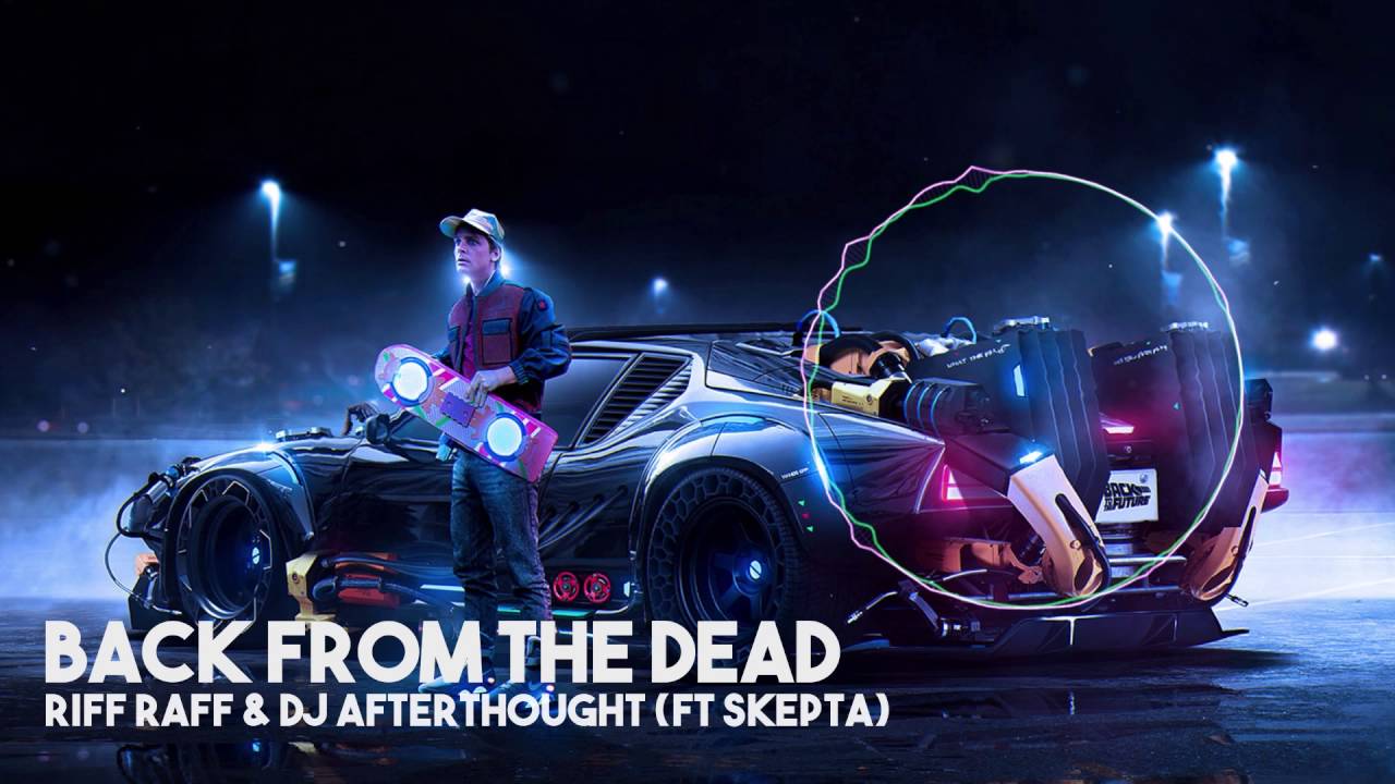 Riff Raff & DJ Afterthought - Back from the dead ft SKEPTA - YouTube