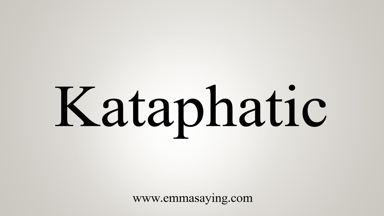 How To Say Kataphatic - YouTube