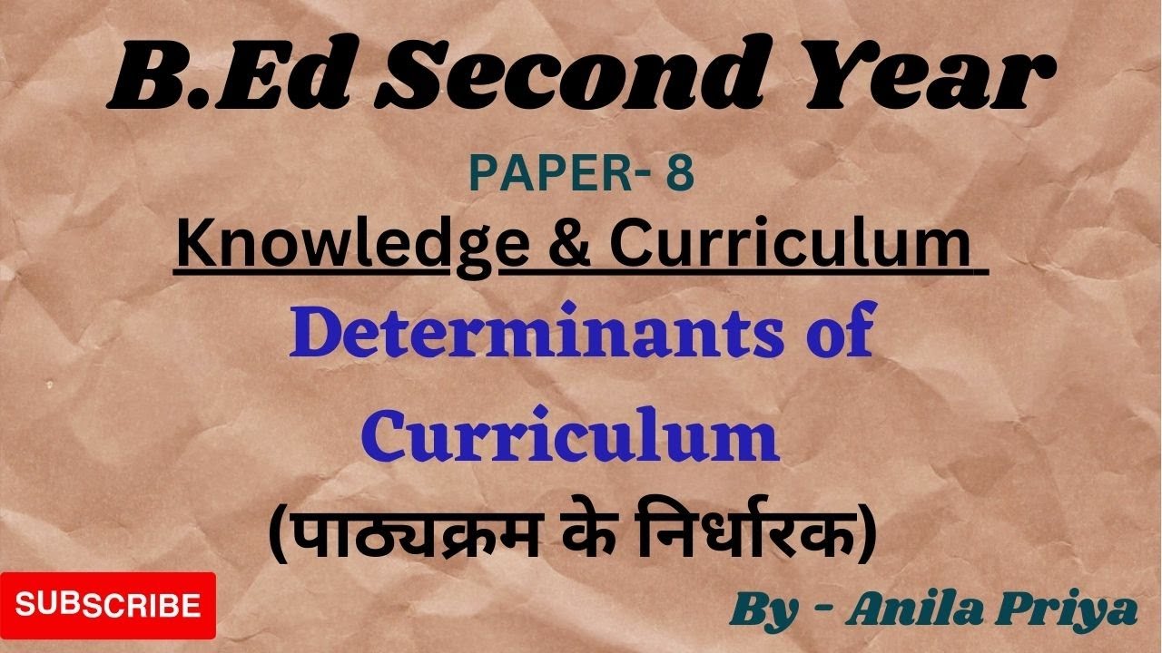 Determinants of Curriculum (पाठ्यक्रम के निर्धारक)# ...