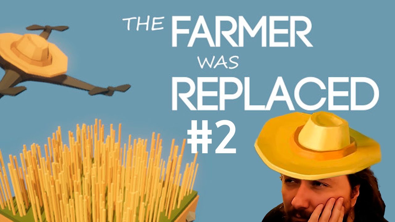 The Farmer Was Replaced [2] - YouTube