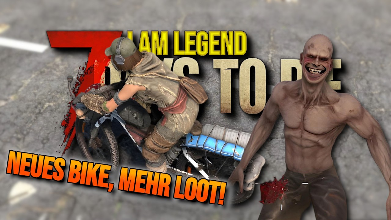 7 Days to Die || Deutsch || I AM LEGEND Mod || Auf dem Fahrrad zum Loot ...