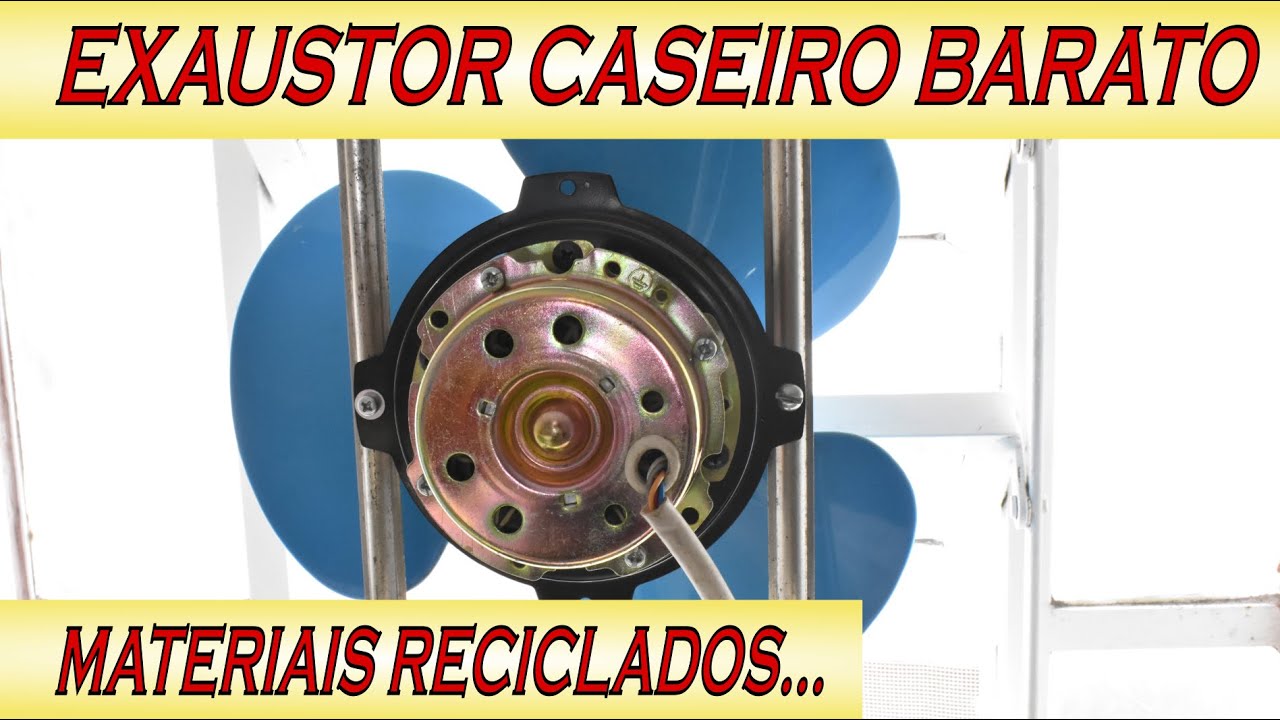 COMO FIZ MEU EXAUSTOR CASEIRO - PADARIA SAUDÁVEL - YouTube