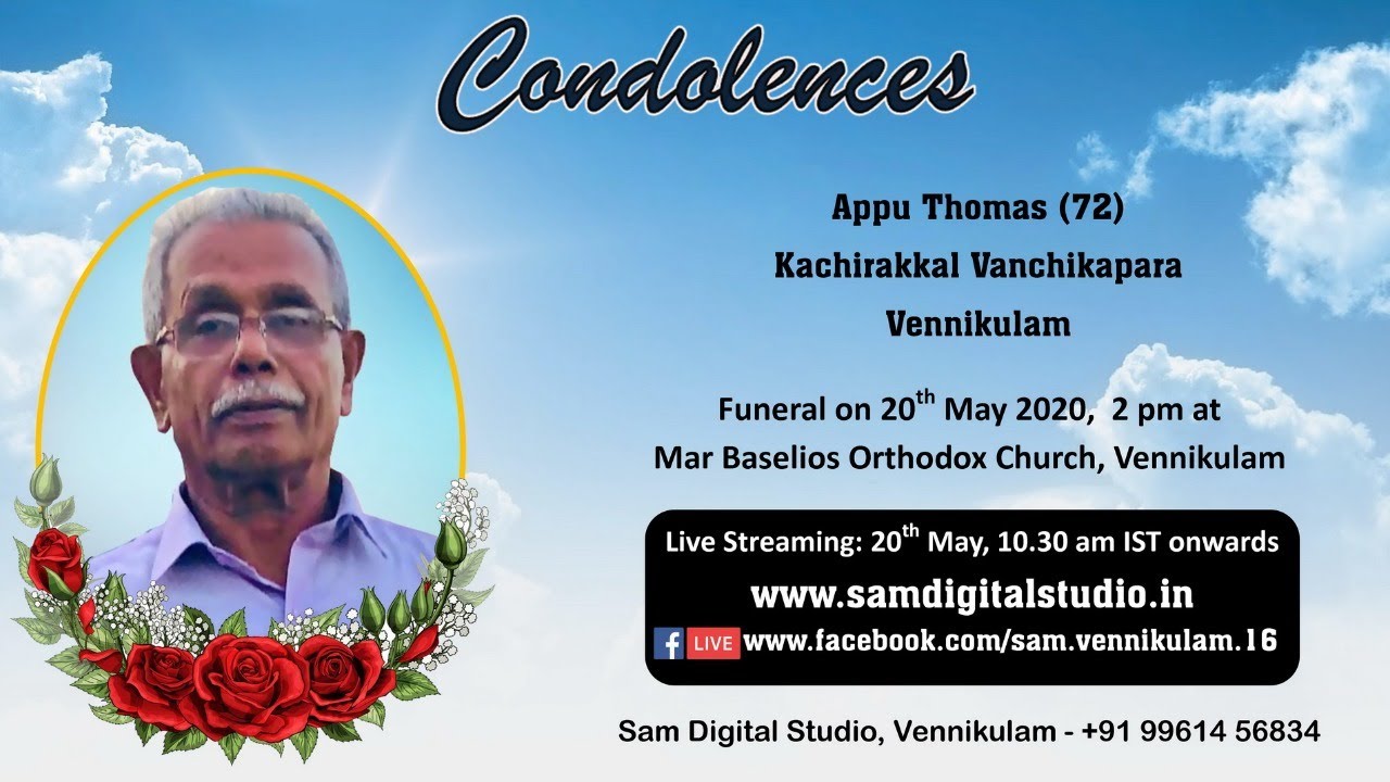 Funeral Service Live Streaming of Appu Thomas (72) Kachirakkal ...