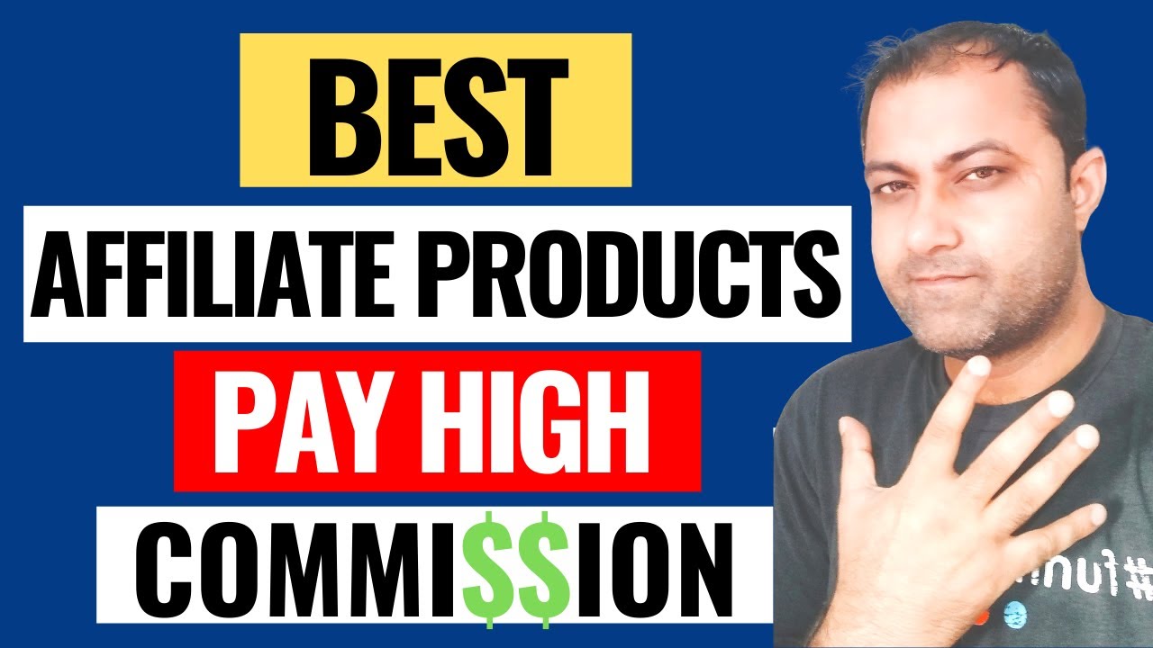 What Are The Best Affiliate Products To Promote That Pay High ...