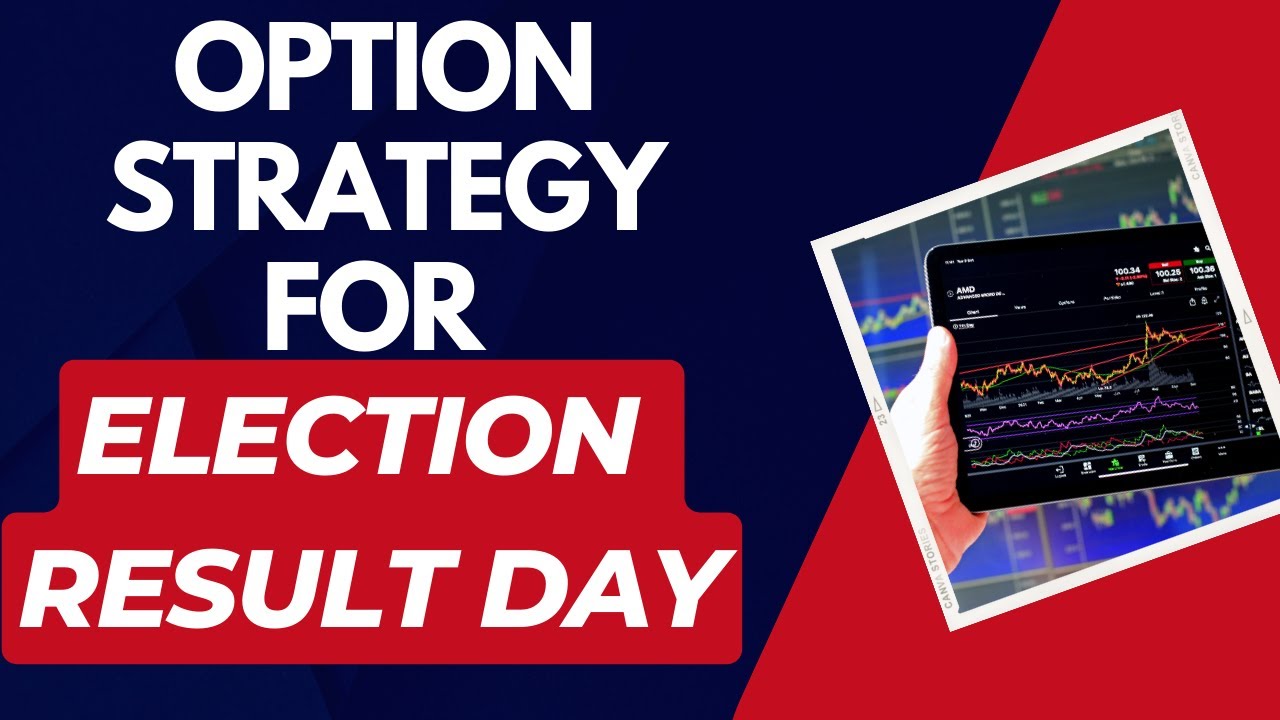 Option Strategy for Election Result Day - YouTube