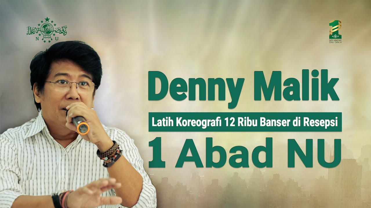 Denny Malik Latih Koreografi 12 Ribu Banser di Resepsi 1 Abad NU - YouTube