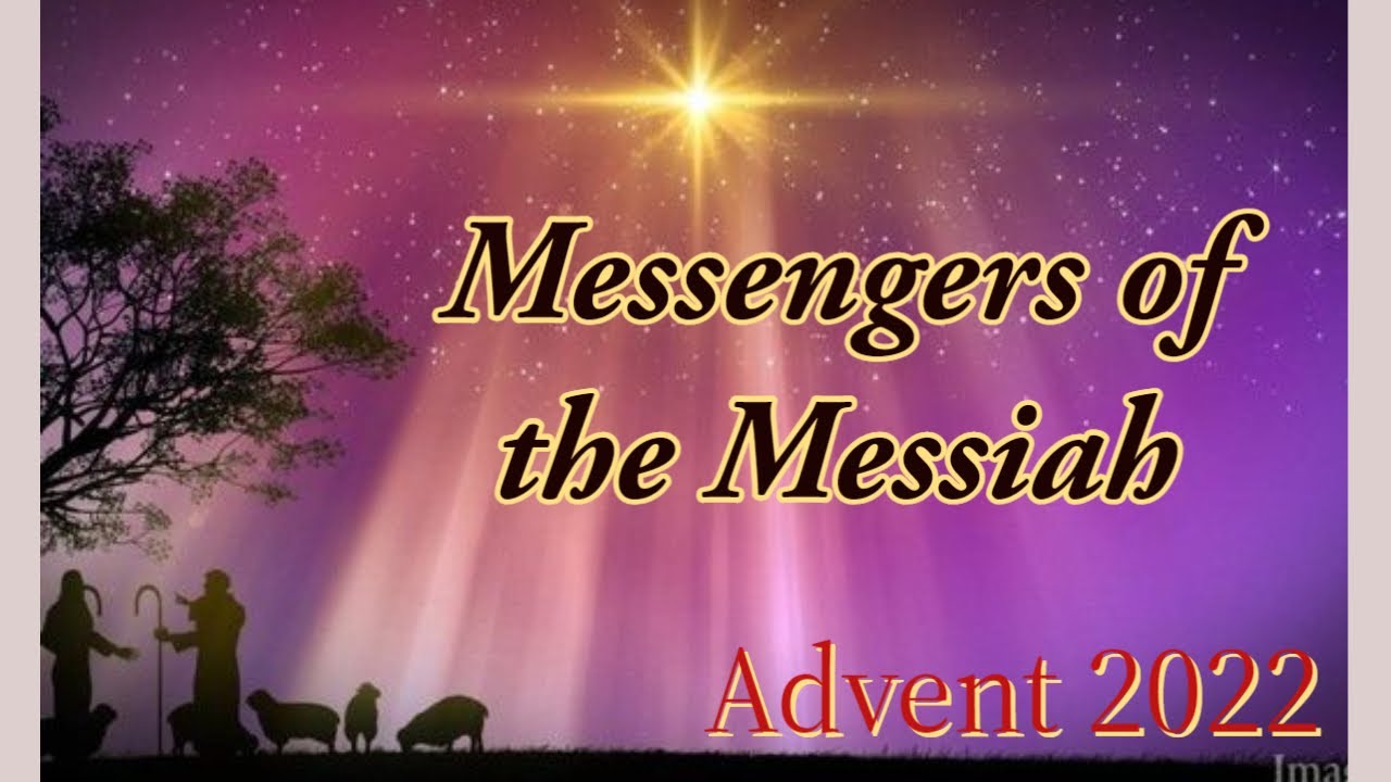 11/27/2022 - New Covenant Baptist Church - "Messengers of the Messiah ...