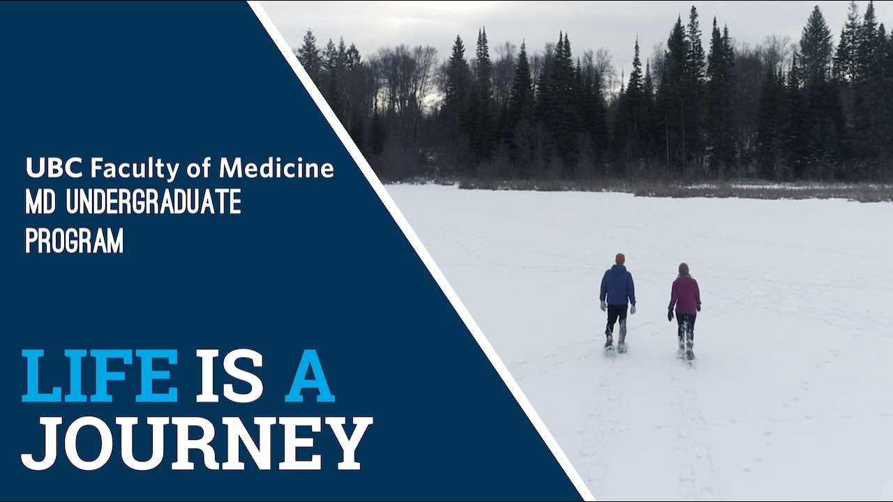 UBC MD Undergraduate Program: Life is a journey - YouTube